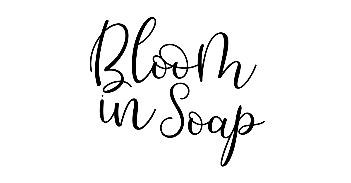 Bloom In Soap | Luxury Skincare | Natural Soap Bars